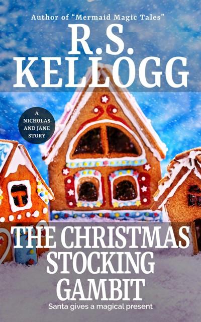 Smashwords – The Christmas Stocking Gambit – a book by R.S. Kellogg