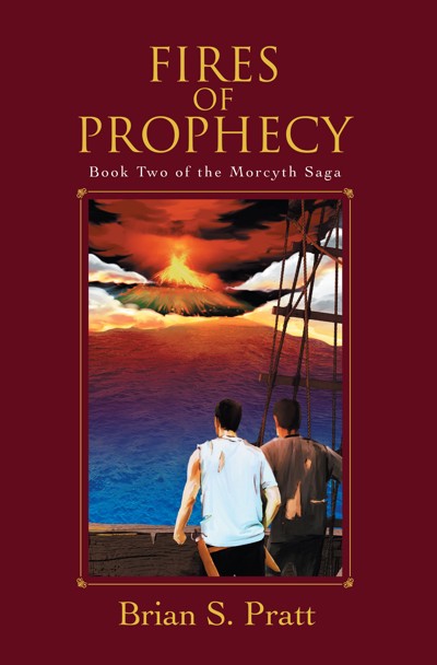 Smashwords – Fires of Prophecy: The Morcyth Saga Book Two – a book by Brian S. Pratt