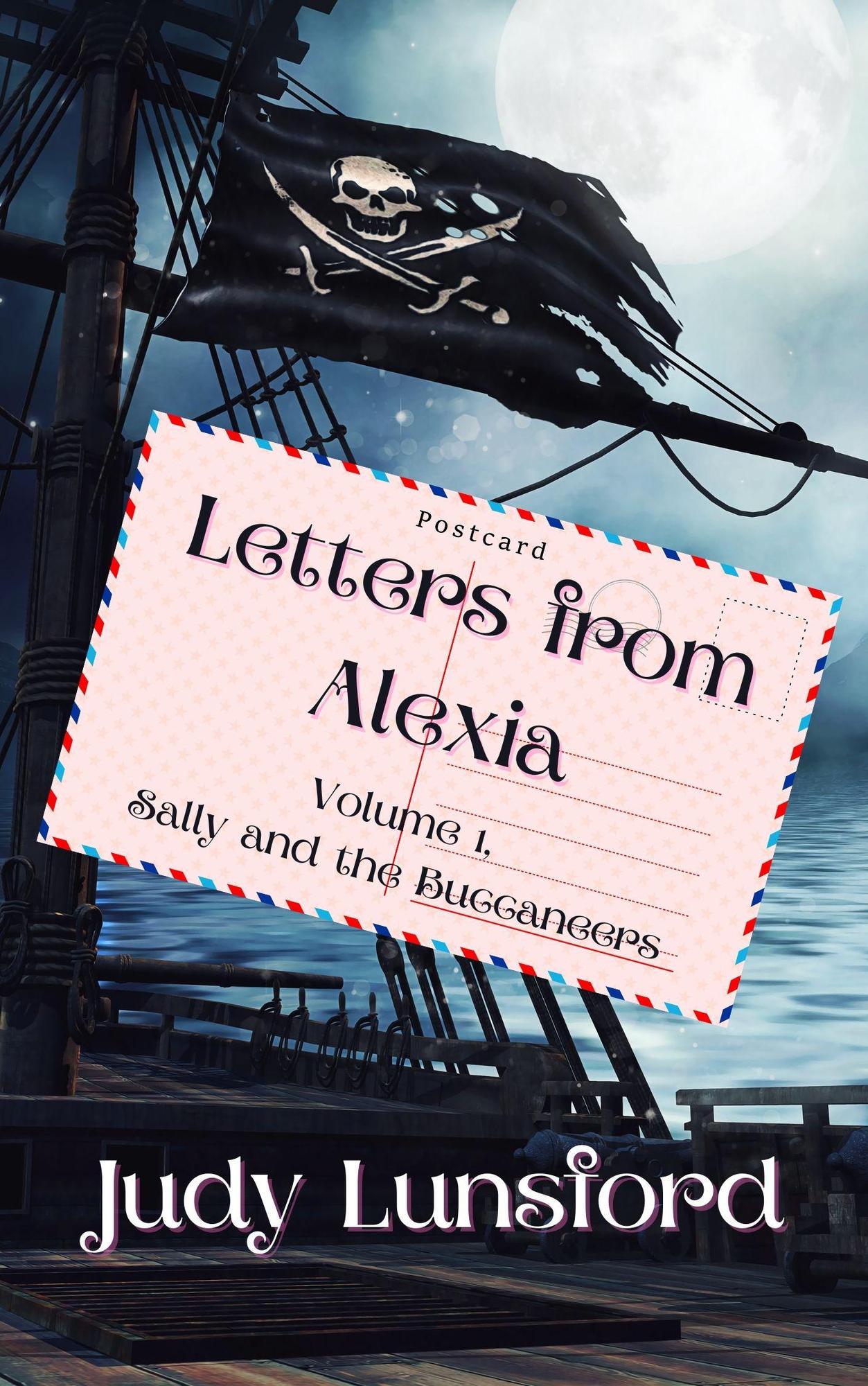 Smashwords – Letters from Alexia, Volume #1, Sally and the Buccaneers ...