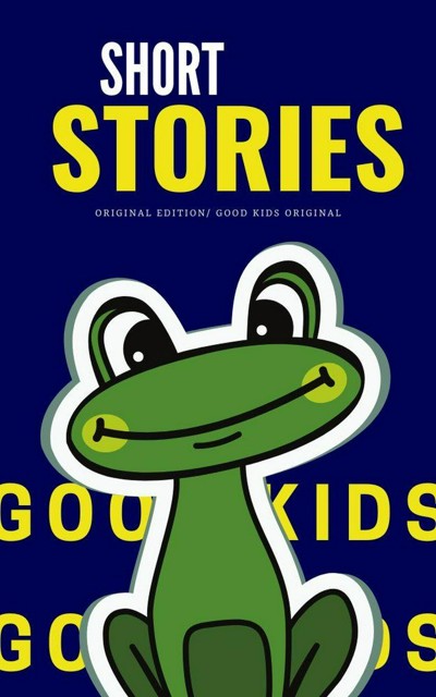 Smashwords – Short Stories – a book by Good Kids
