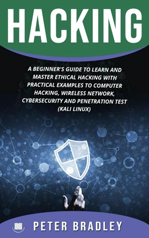 Smashwords – Hacking : A Beginner's Guide to Learn and Master Ethical ...