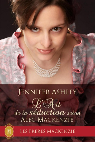 Smashwords – L'Art de la séduction selon Alec Mackenzie – a book by Jennifer Ashley