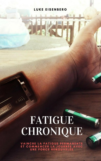 Smashwords – Fatigue Chronique: Vaincre La Fatigue Permanente Et ...