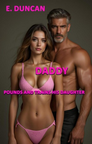 Smashwords – Daddy Pounds and Trains His Daughter